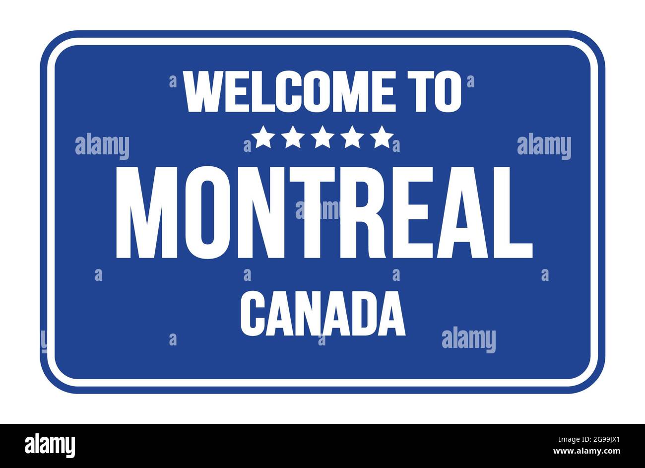 WELCOME TO MONTREAL - CANADA, on blue rectangle street sign stamp Stock ...