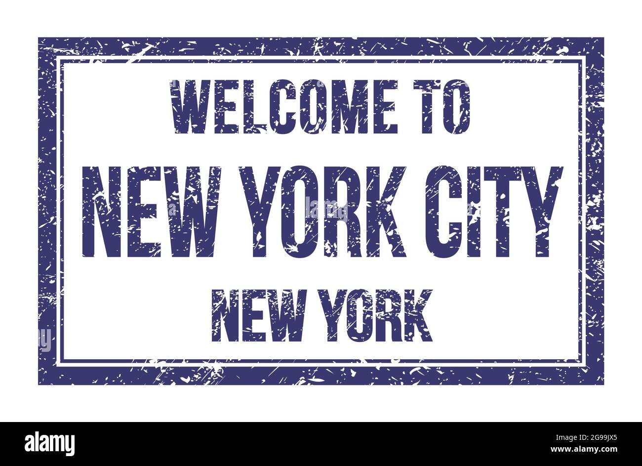 WELCOME TO NEW YORK CITY - NEW YORK, words written on blue rectangle ...