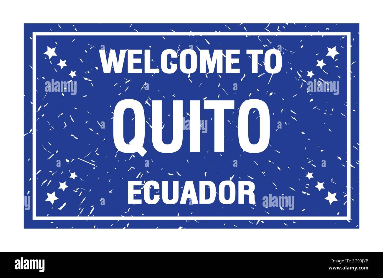 WELCOME TO QUITO - ECUADOR, words written on blue rectangle flag stamp ...