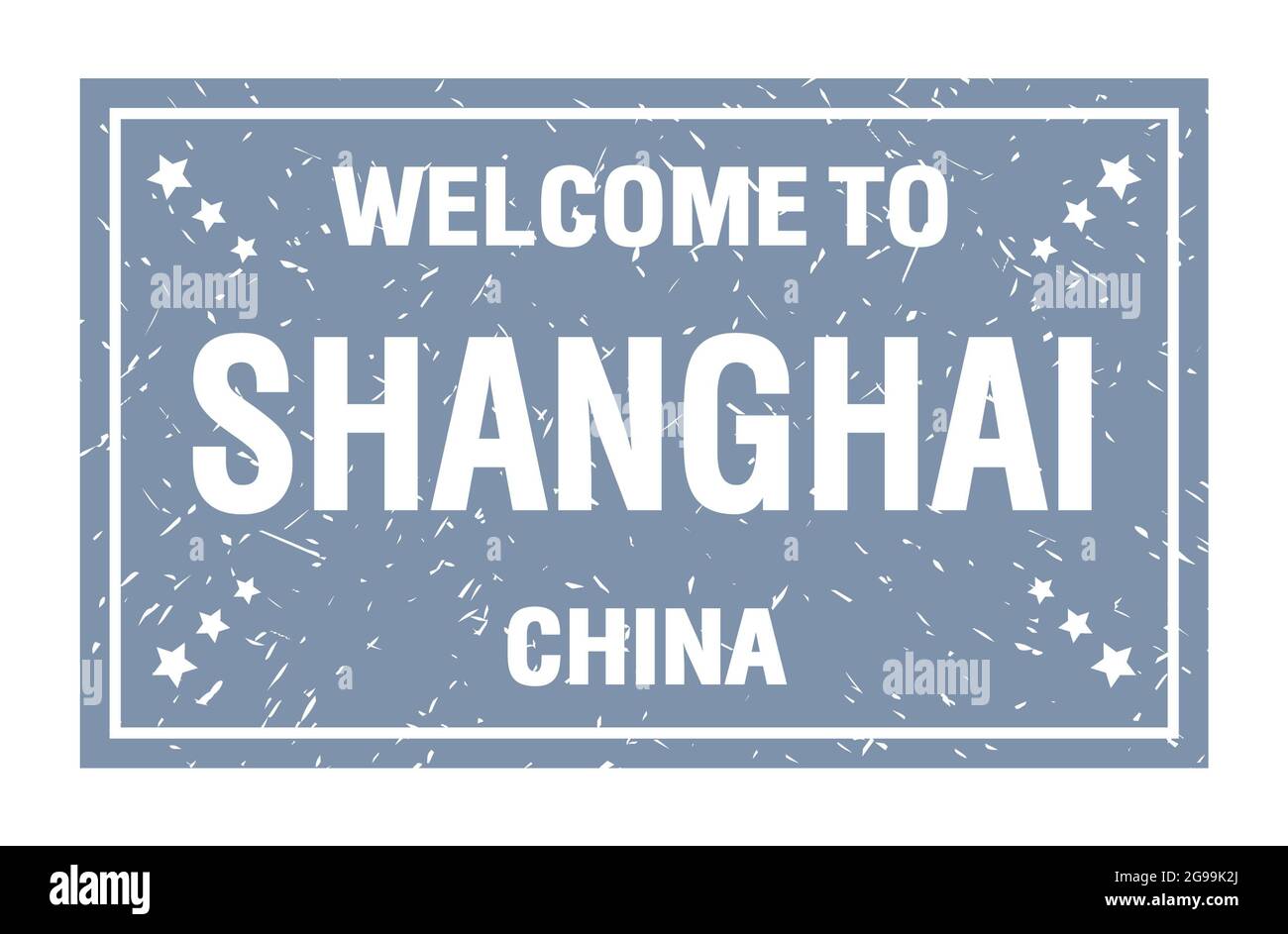WELCOME TO SHANGHAI - CHINA, words written on gray rectangle flag stamp ...