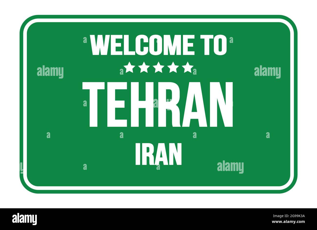 WELCOME TO TEHRAN - IRAN, on green rectangle street sign stamp Stock ...