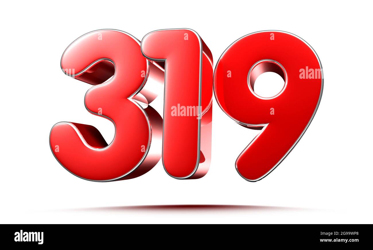 Rounded red numbers 319 on white background 3D illustration with ...