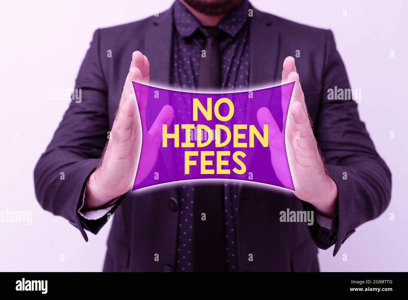 Sign displaying No Hidden Fees. Concept meaning without or zero bank ...