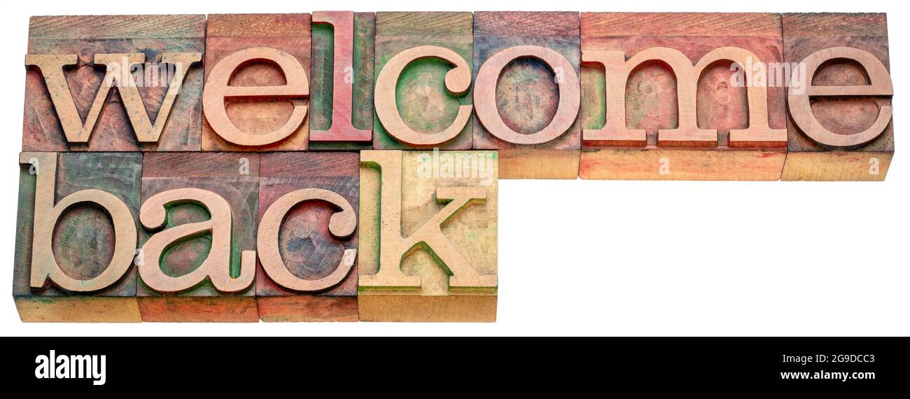 Welcome back banner - isolated text in letterpress wood type ...