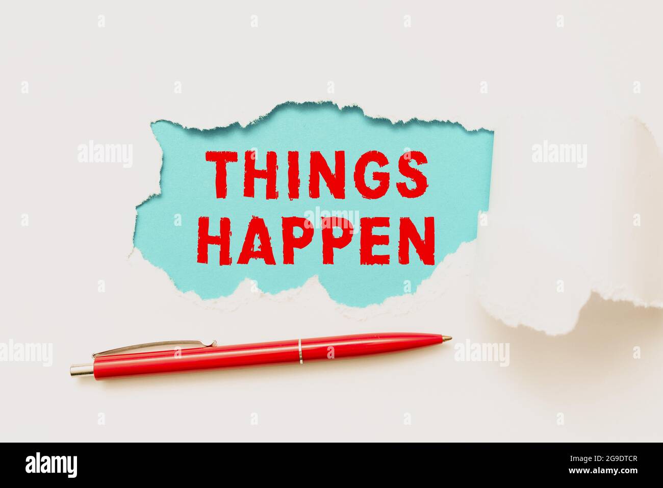 Handwriting text Things Happen. Business idea Result of situation ...