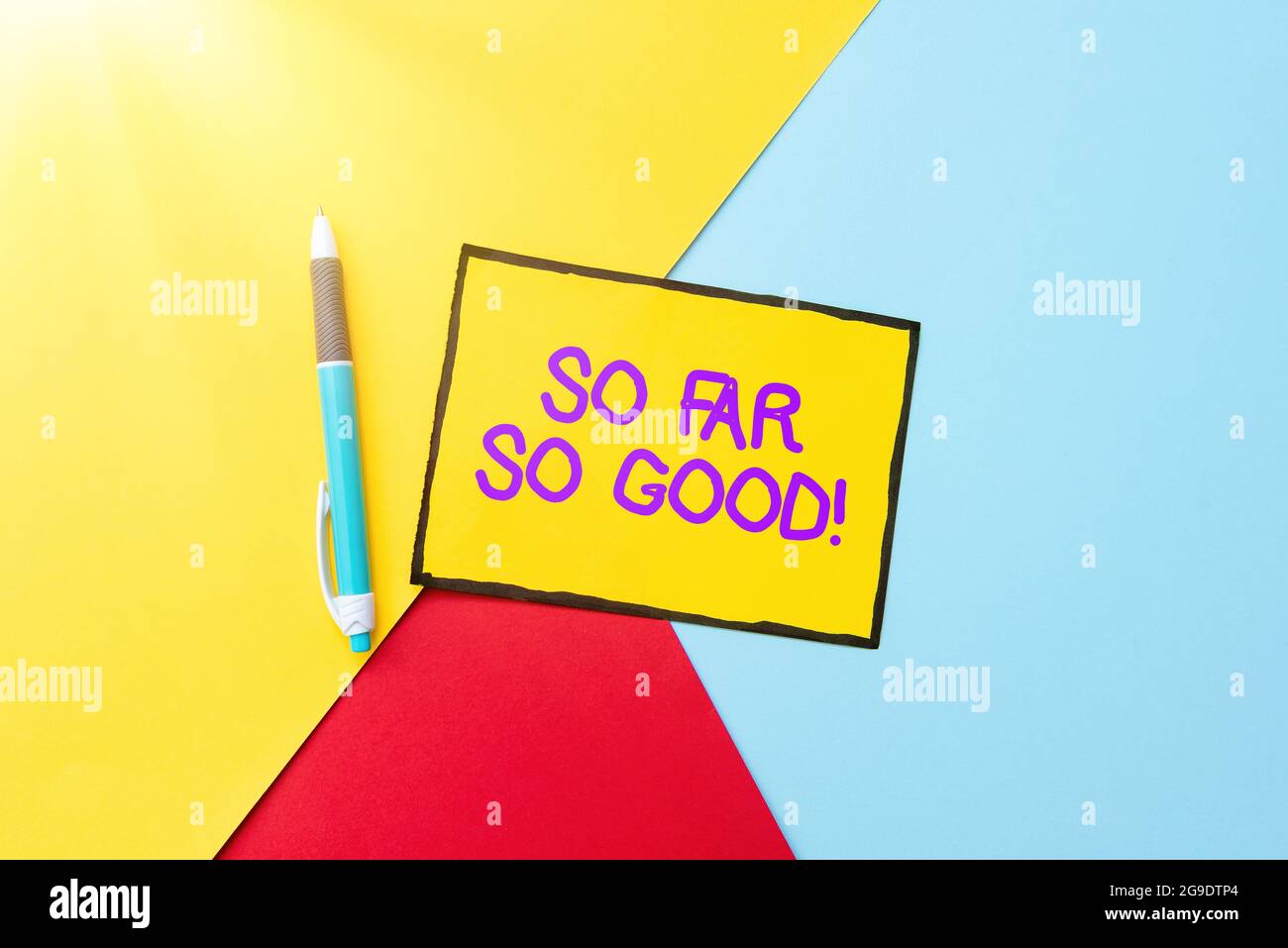 Conceptual caption So Far So Good. Business idea expressing ...
