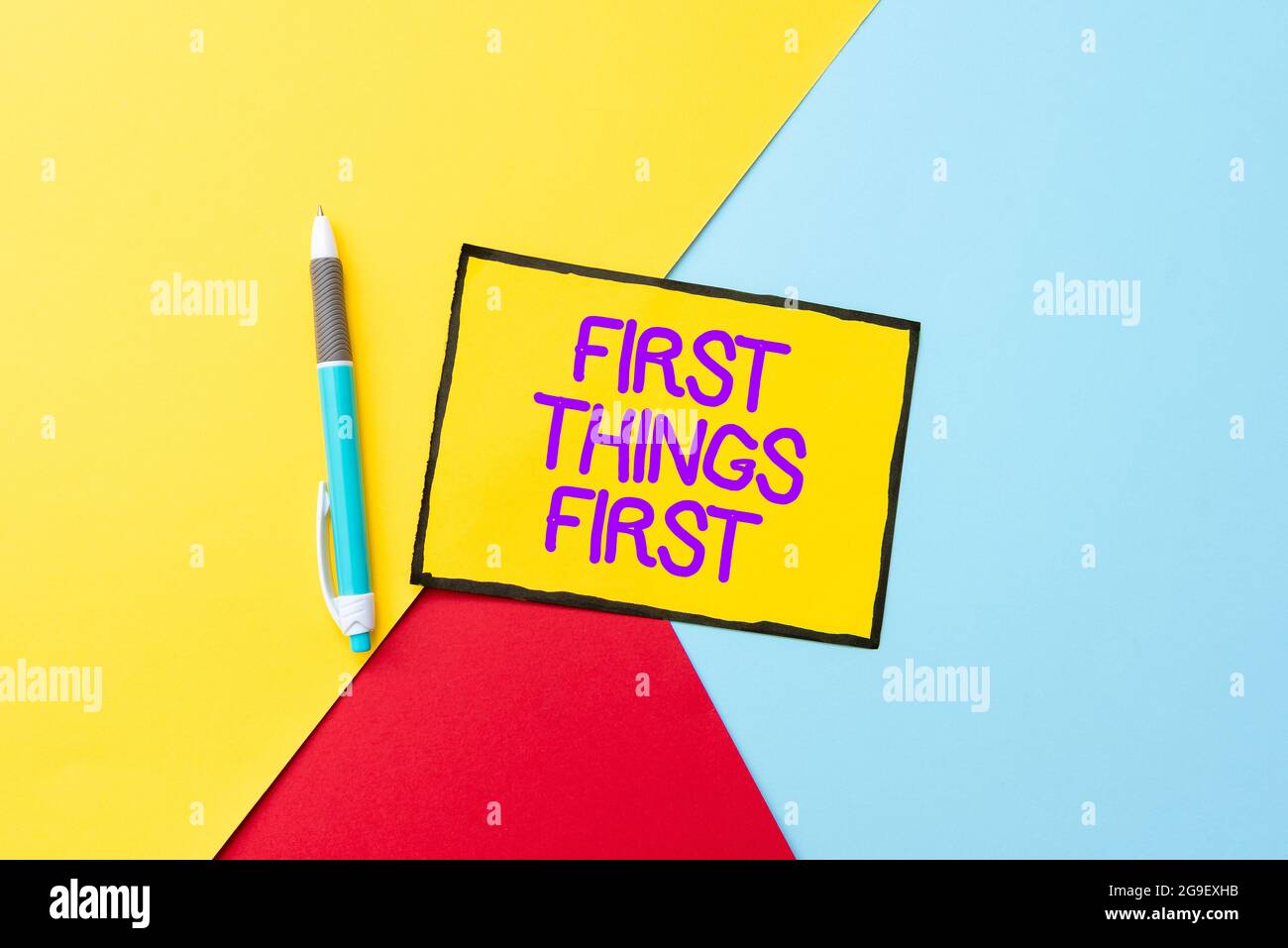 Conceptual caption First Things First. Business showcase Business ...