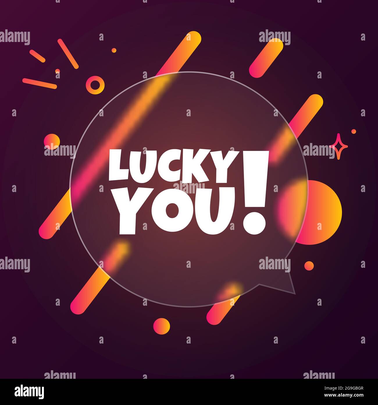 Lucky you. Speech bubble banner with Lucky you text. Glassmorphism ...