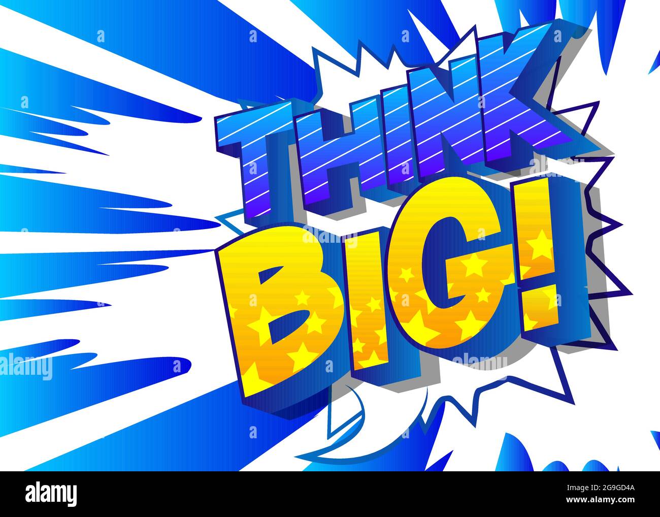 Think Big! Comic book words. Business, motivational, inspirational text ...