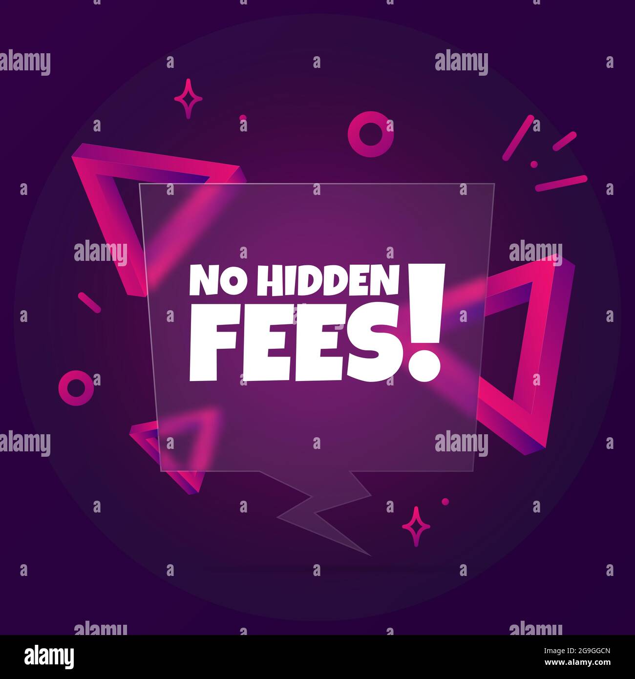 No hidden fees. Speech bubble banner with No hidden fees text ...
