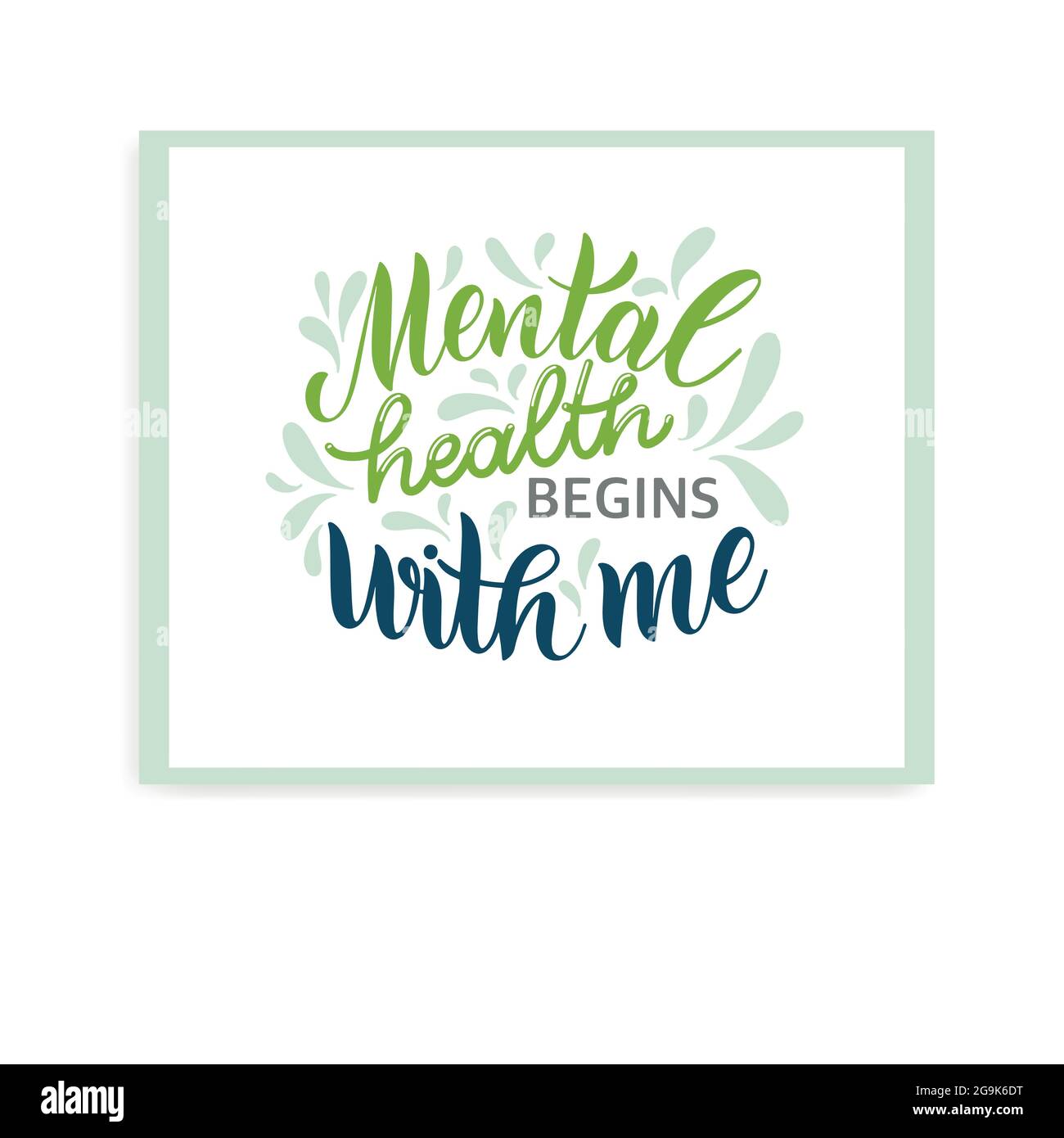 Mental Health Day Quote. Mental health begins with me. Motivational and ...