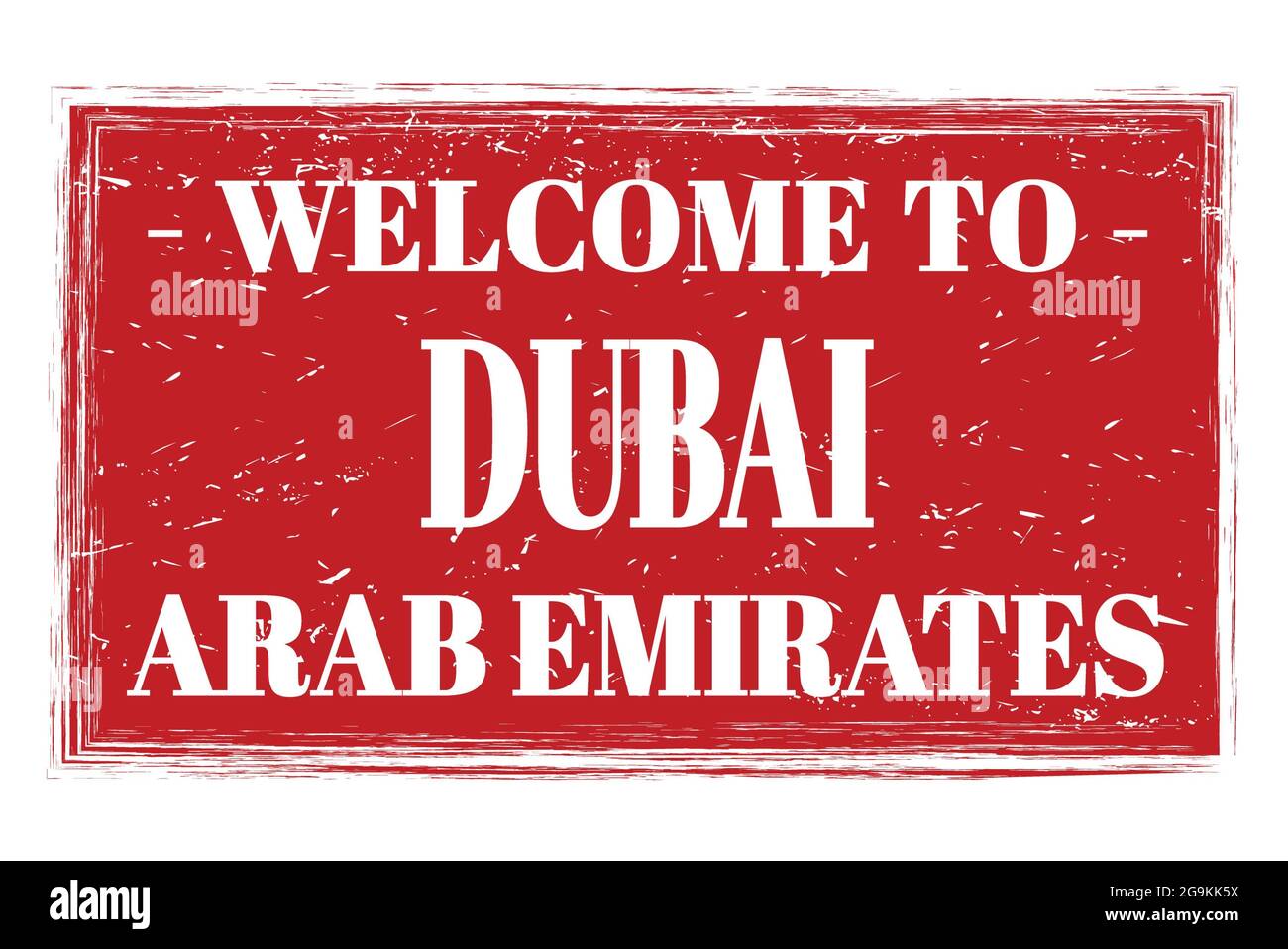 Welcome to dubai sign Cut Out Stock Images & Pictures - Alamy
