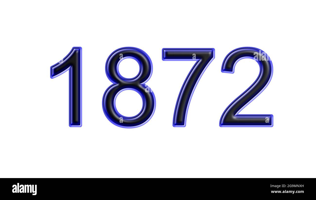 blue 1872 number 3d effect white background Stock Photo - Alamy