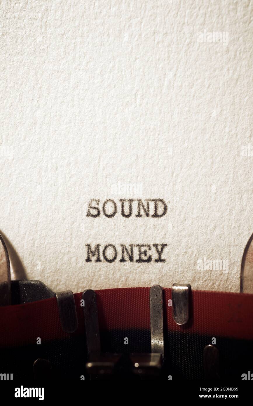 Sound money phrase written with a typewriter Stock Photo - Alamy