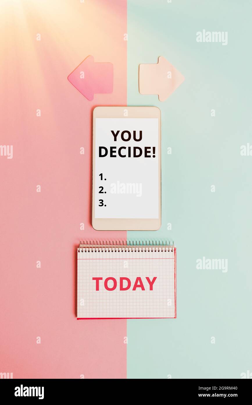 Text caption presenting You Decide, Internet Concept giving a chance to ...