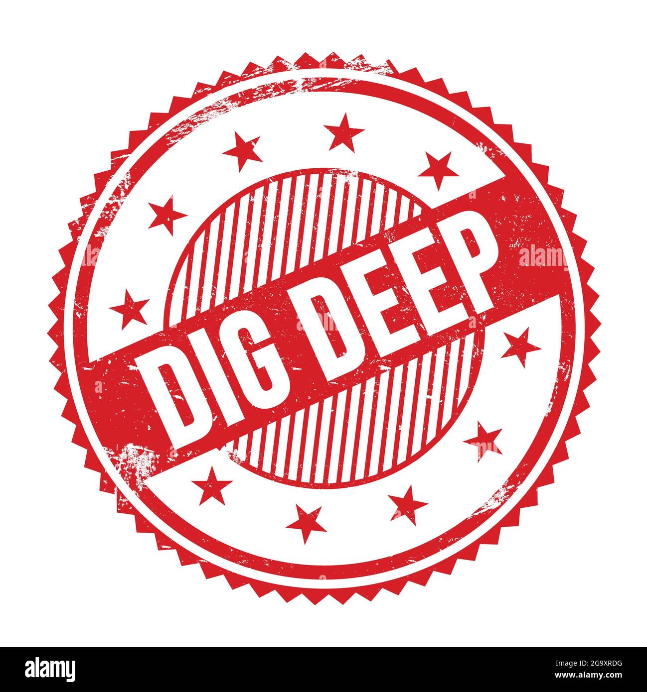 DIG DEEP text written on red grungy zig zag borders round stamp Stock ...