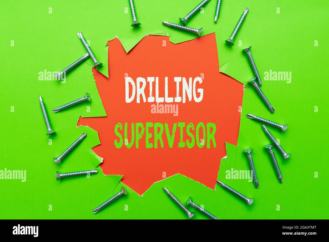 Inspiration showing sign Drilling Supervisor. Concept meaning in charge ...