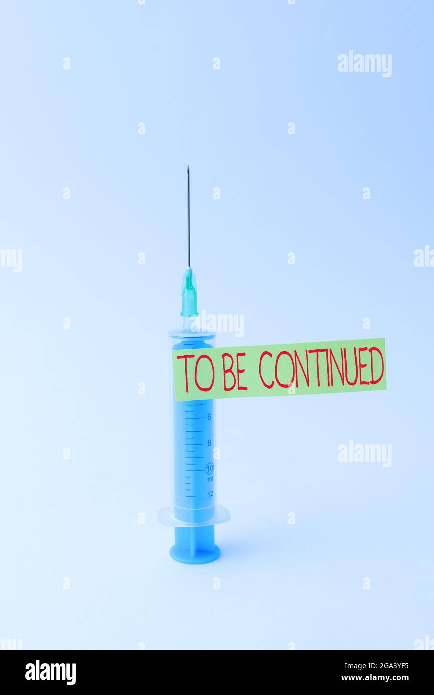 Inspiration showing sign To Be Continued. Word for indicate that the ...