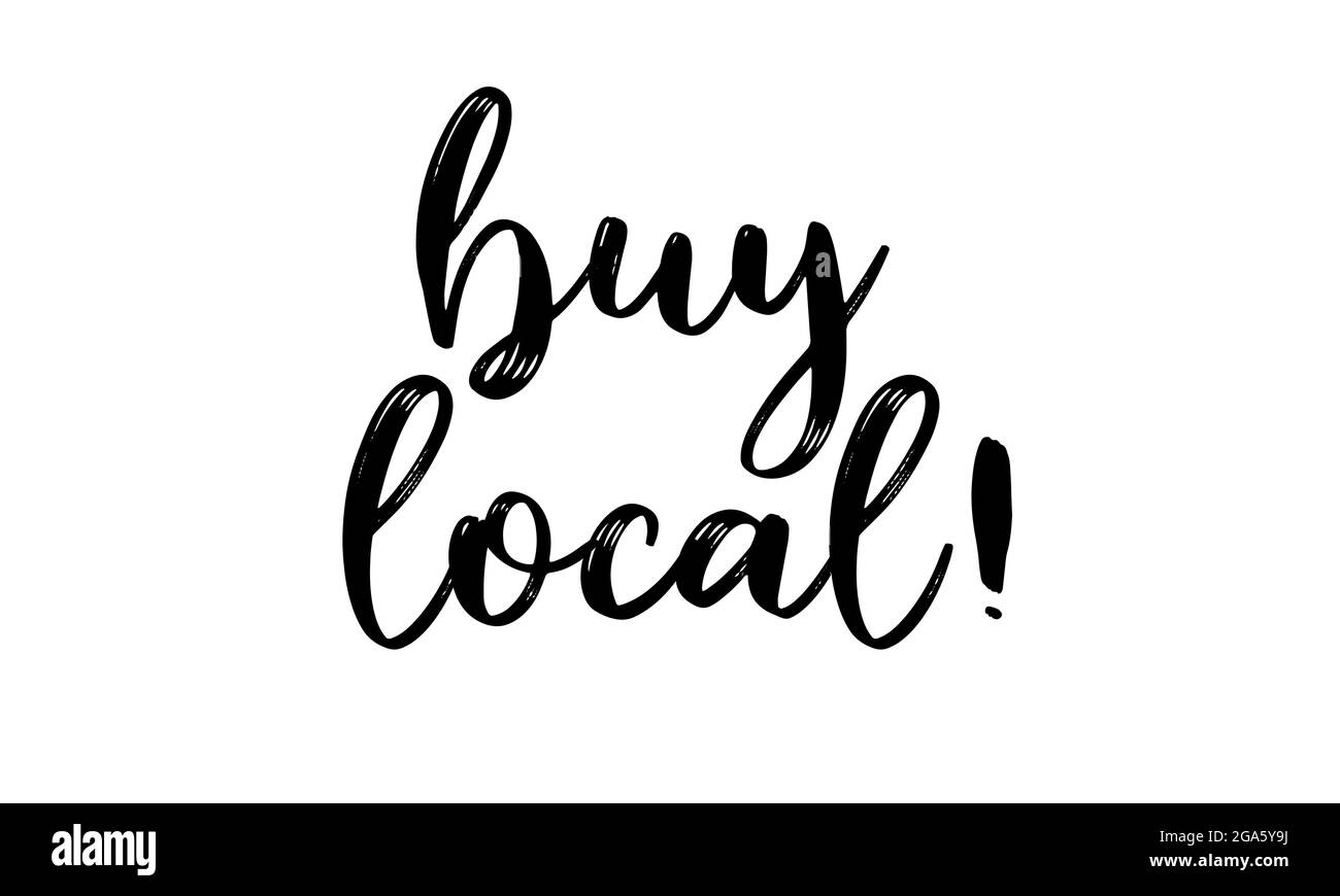 Hand sketched BUY LOCAL quote as ad, web banner. Lettering for banner ...