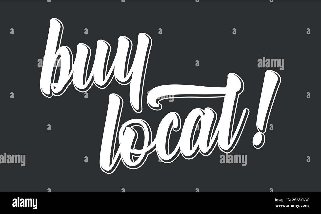 Hand sketched BUY LOCAL quote as ad, web banner. Lettering for banner ...