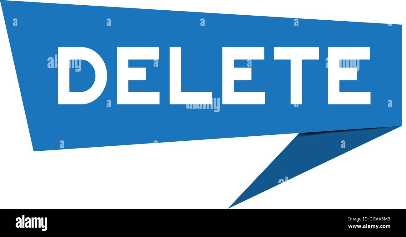 Blue paper speech banner with word delete on white background (Vector ...