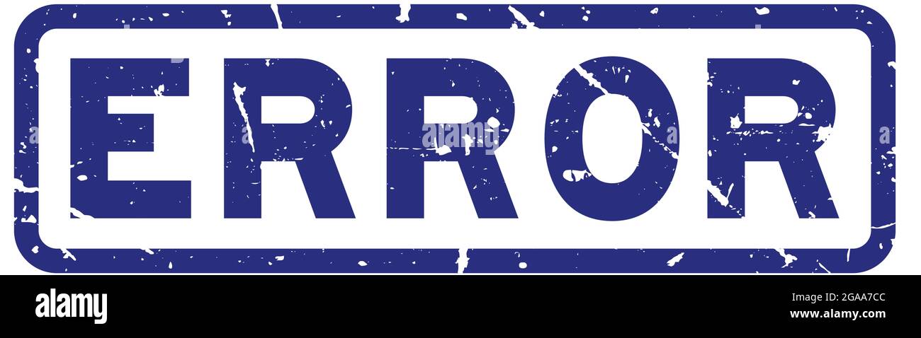 Grunge blue error word square rubber seal stamp on white background ...