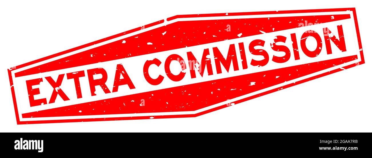 Grunge red extra commission word hexagon rubber seal stamp on white ...