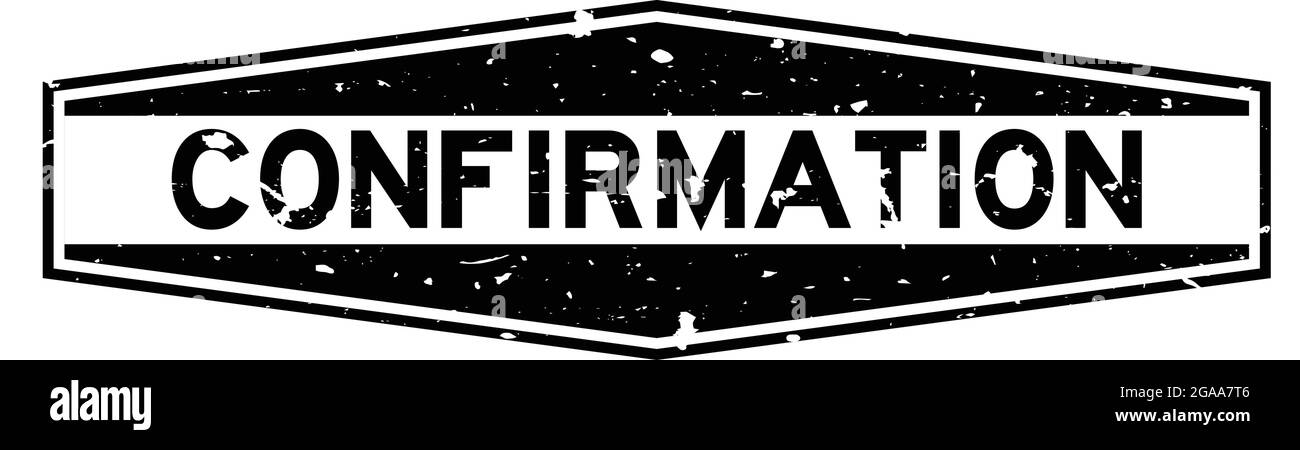 Grunge black confirmation word hexagon rubber seal stamp on white ...