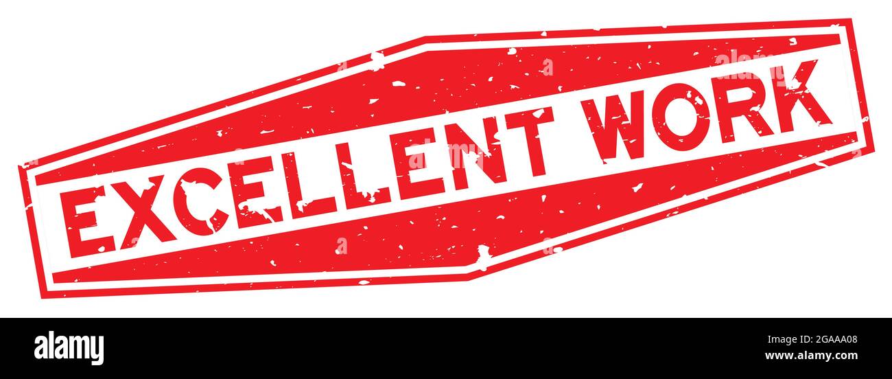 Grunge red excellent work word hexagon rubber seal stamp on white ...