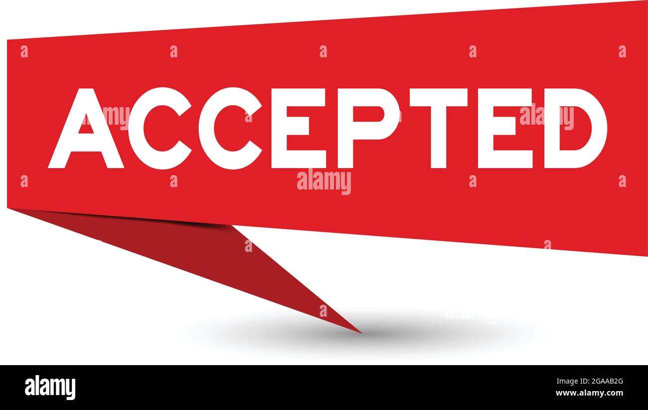Red paper speech banner with word accpeted on white background (Vector ...
