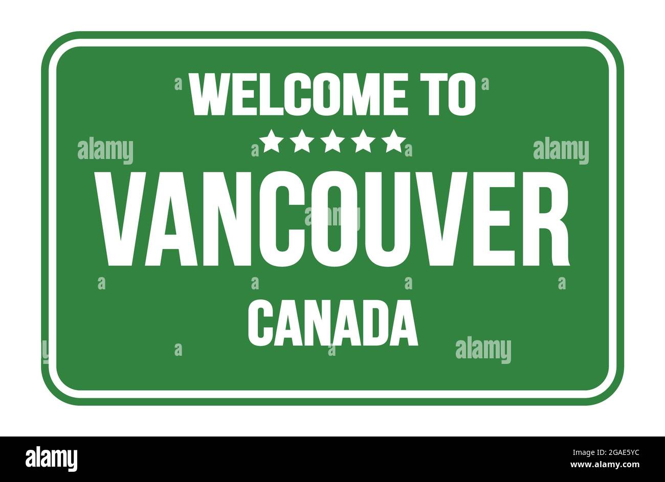 WELCOME TO VANCOUVER - CANADA, on green rectangle street sign stamp ...