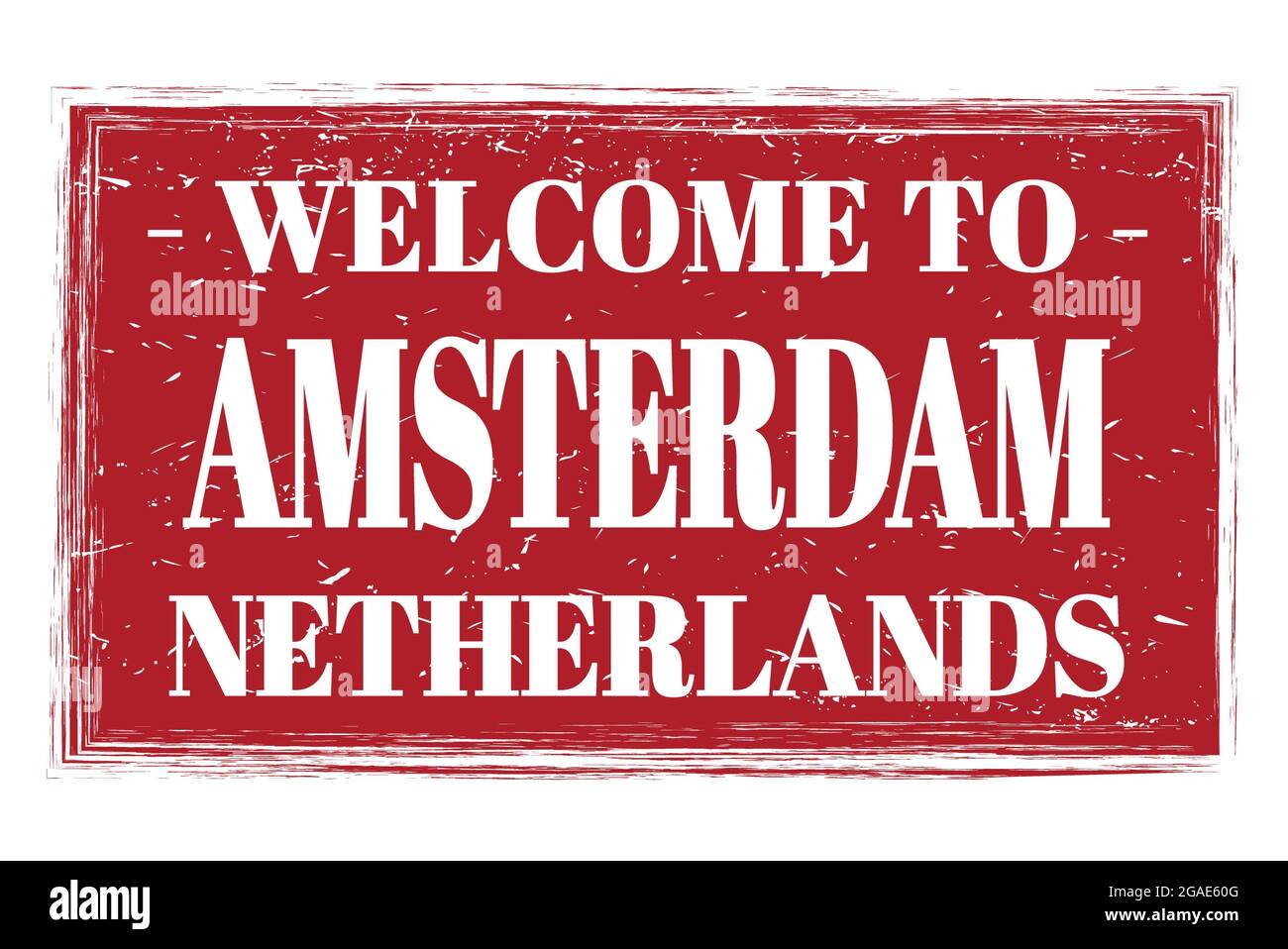 WELCOME TO AMSTERDAM - NETHERLANDS, words written on red rectangle post ...