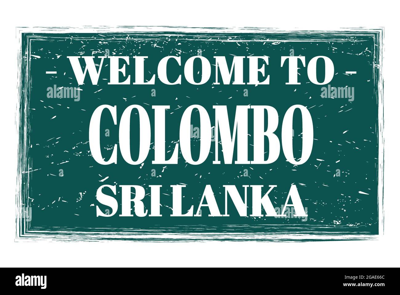 WELCOME TO COLOMBO - SRI LANKA, words written on green rectangle post ...