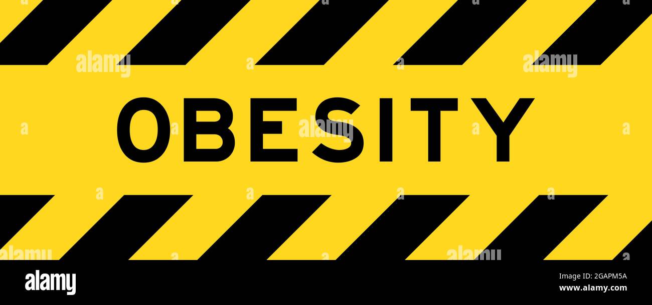 Yellow and black color with line striped label banner with word obesity ...