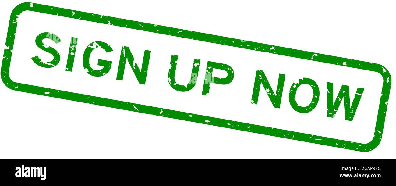 Grunge green sign up now word square rubber seal stamp on white ...