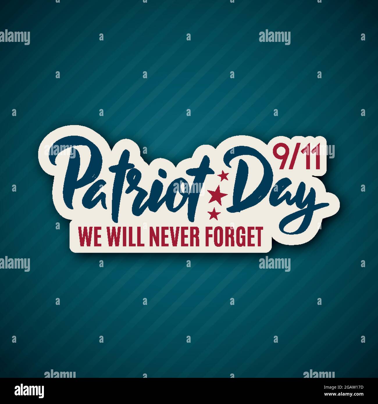 9/11 Patriot Day sticker with lettering. September 11, 2001. We will ...