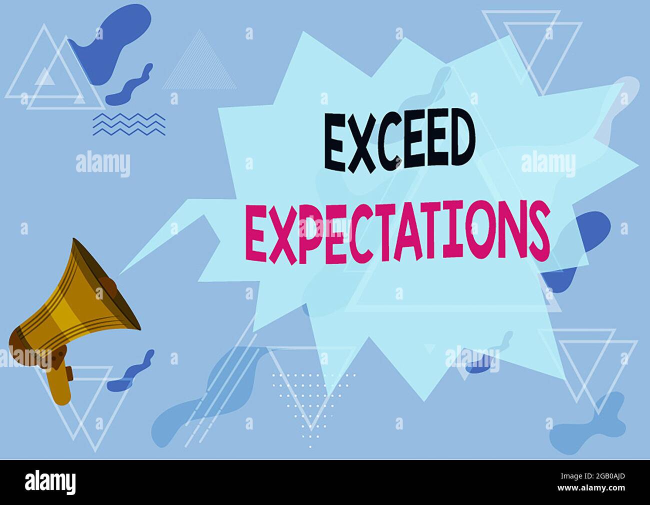 Hand writing sign Exceed Expectations. Business idea able to surpass or ...