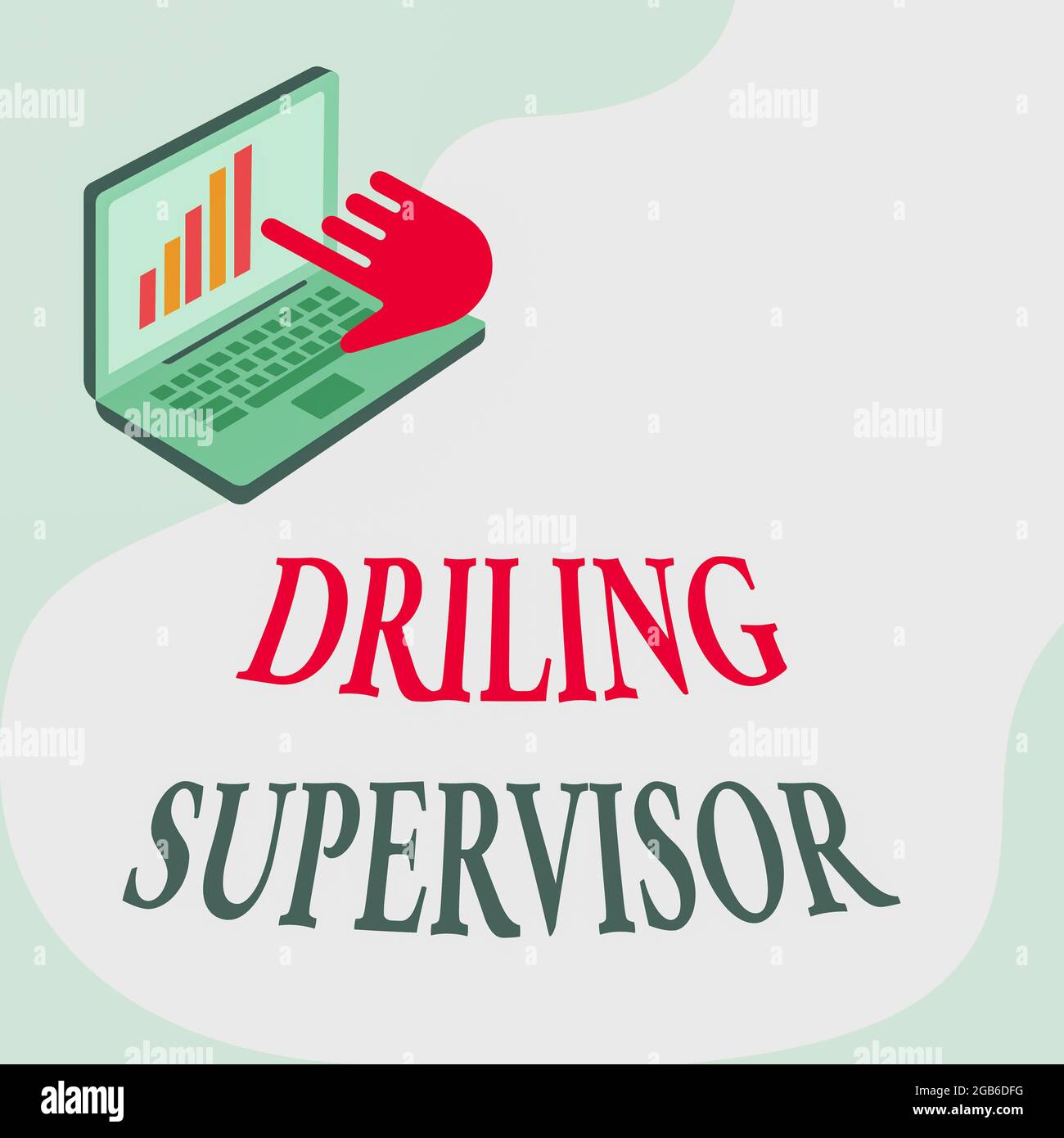 Text showing inspiration Drilling Supervisor, Business concept in ...