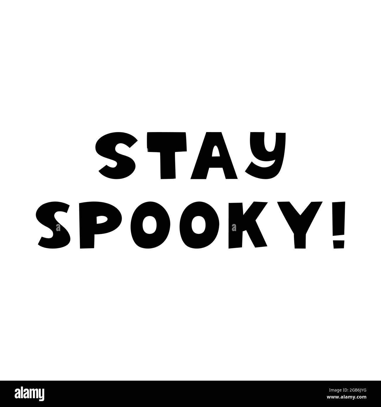 Stay spooky. Halloween quote. Cute hand drawn lettering in modern ...
