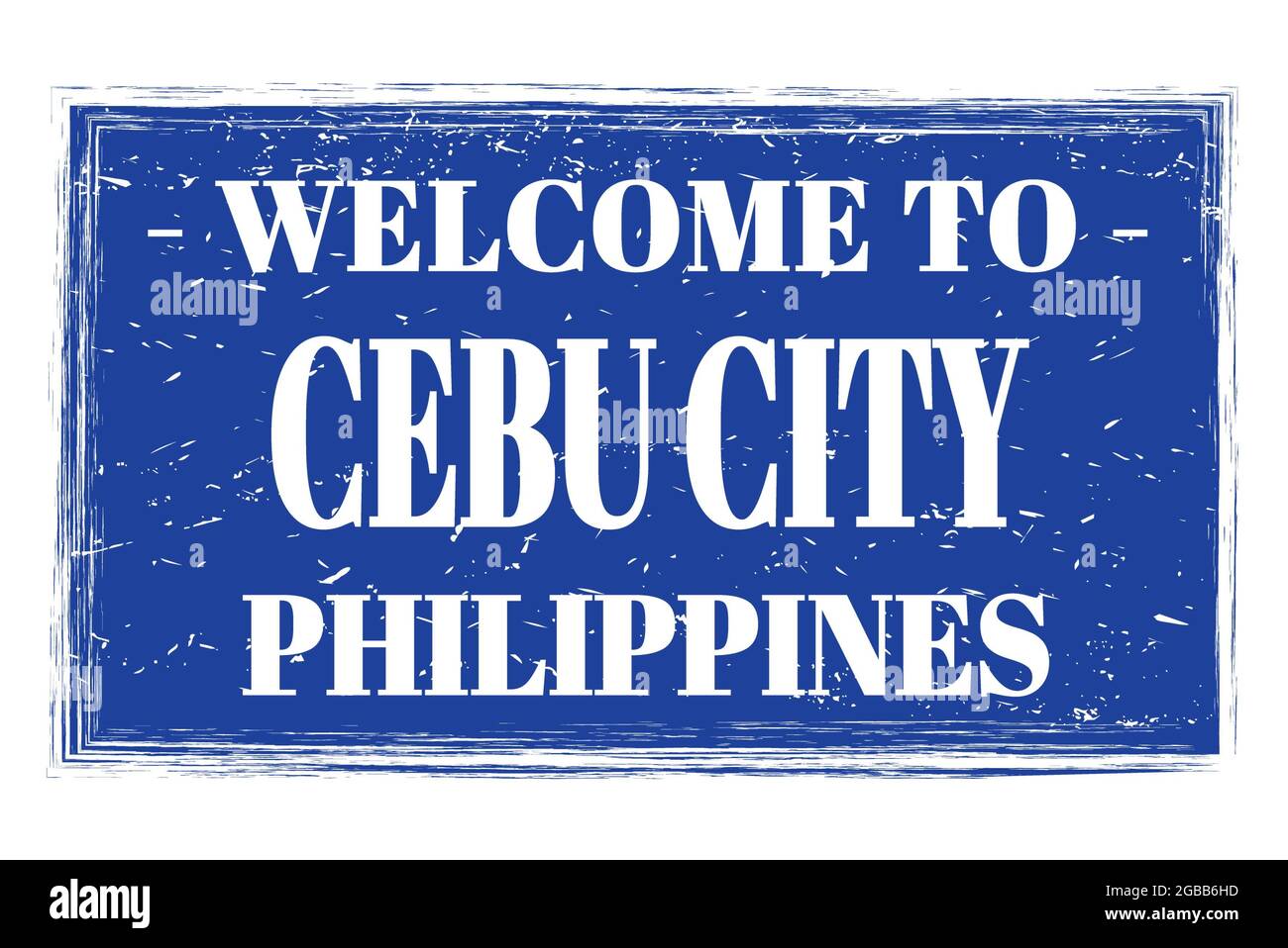 WELCOME TO CEBU CITY - PHILIPPINES, words written on blue rectangle ...