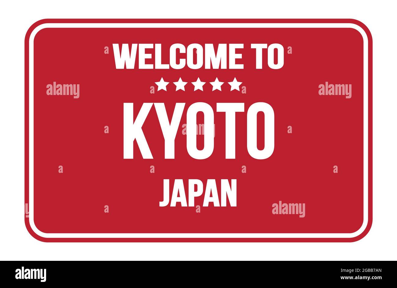 WELCOME TO KYOTO - JAPAN, on red rectangle street sign stamp Stock ...