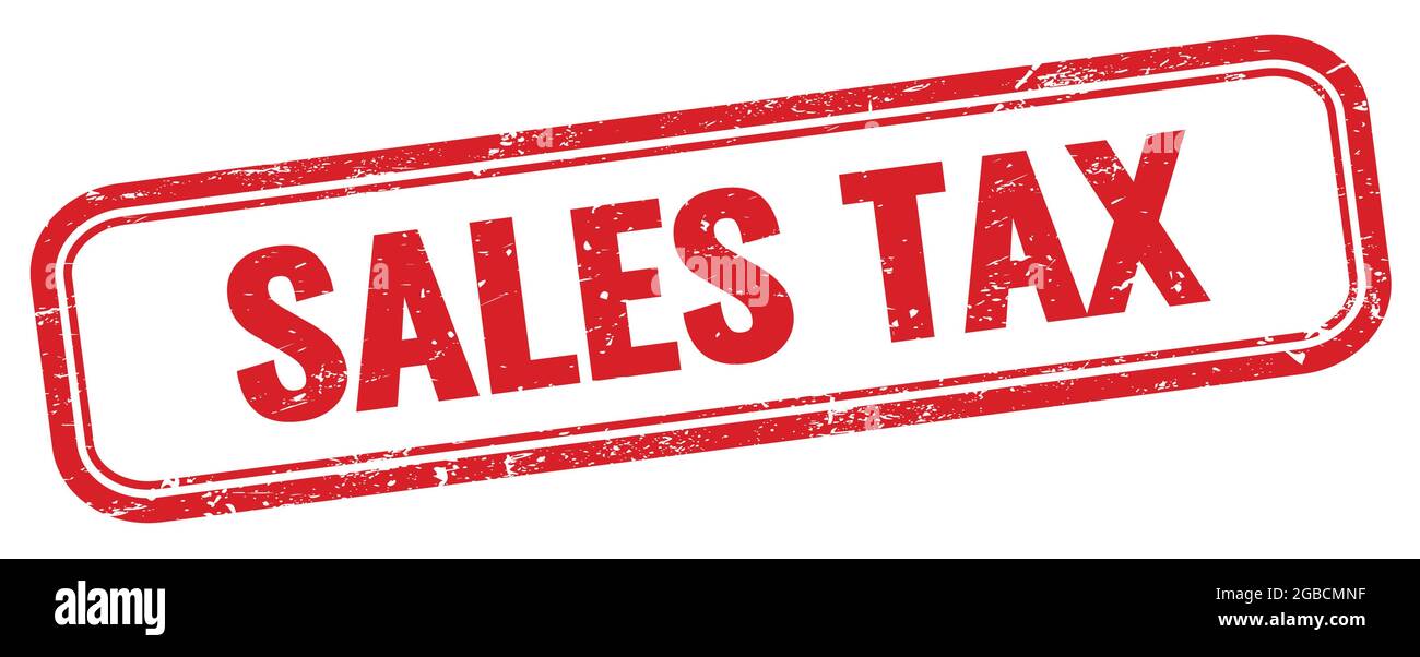 SALES TAX text on red grungy rectangle stamp Stock Photo - Alamy