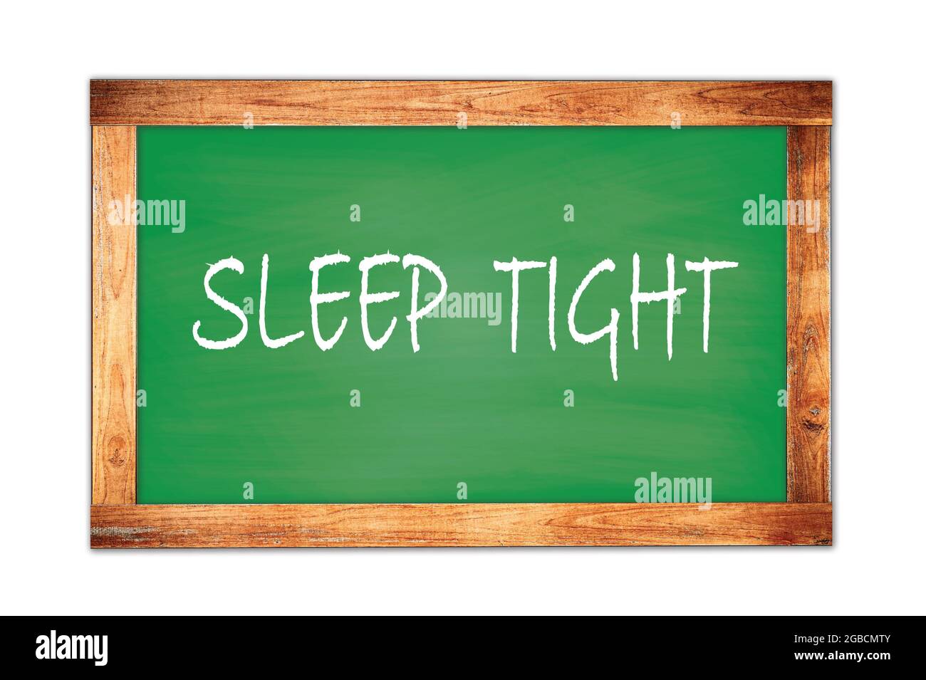 SLEEP TIGHT text written on green wooden frame school blackboard Stock ...