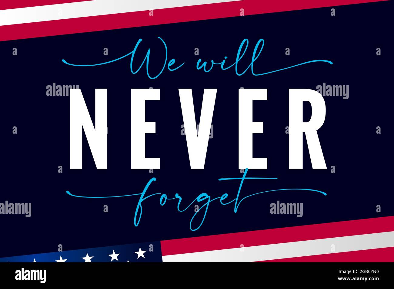 We will never forget lettering banner. Patriot day USA, September 11 ...
