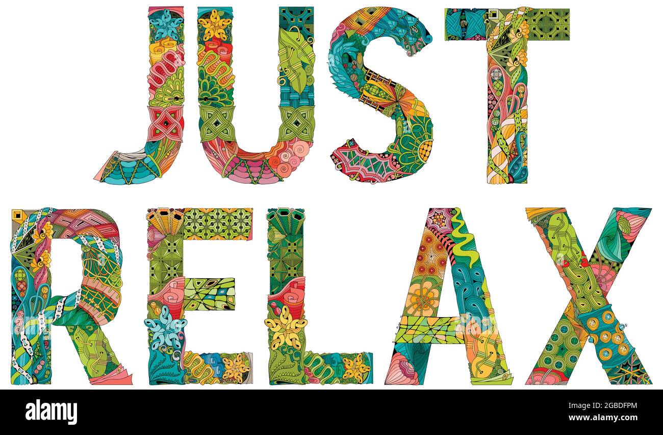 Just Relax. Hand drawn typography. Good for scrap booking, posters ...