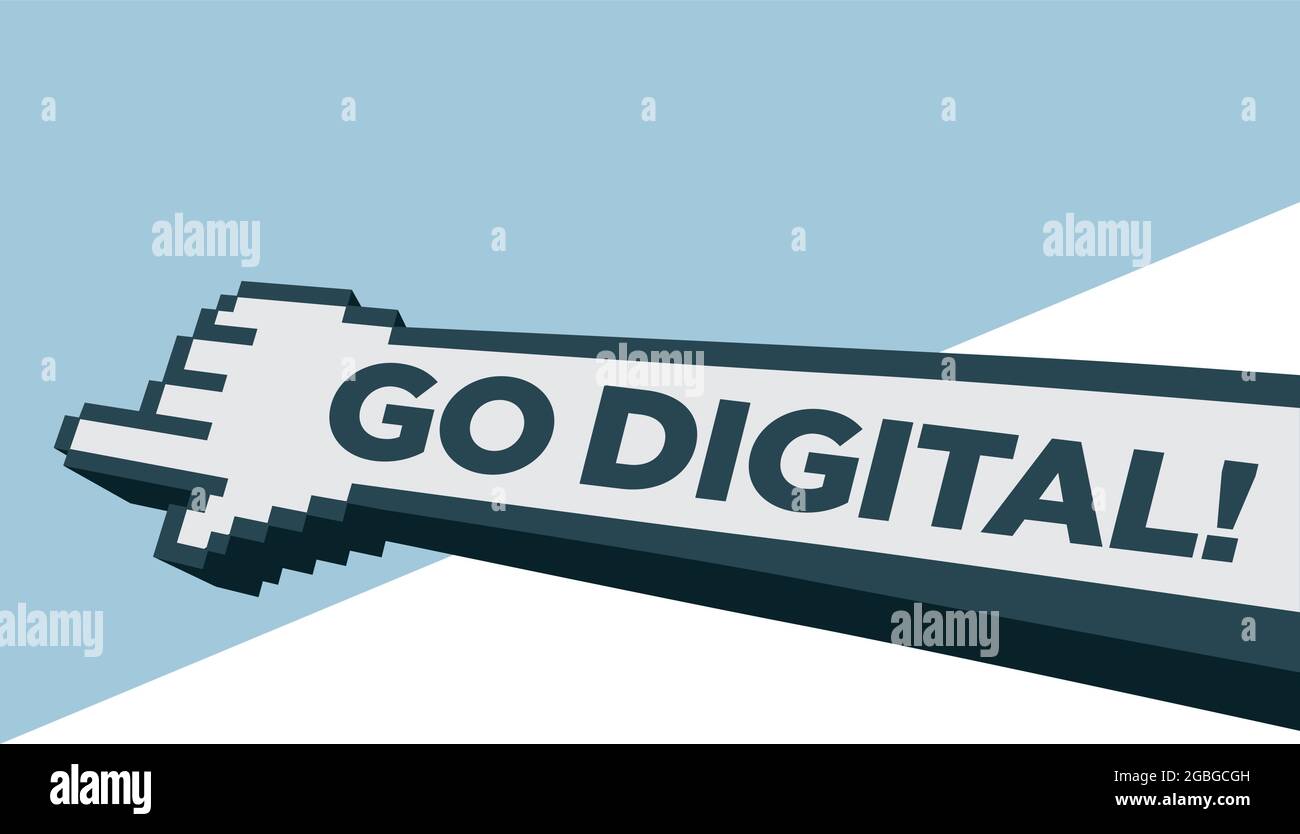 Digital hand with the text Go Digital facing towards the future ...