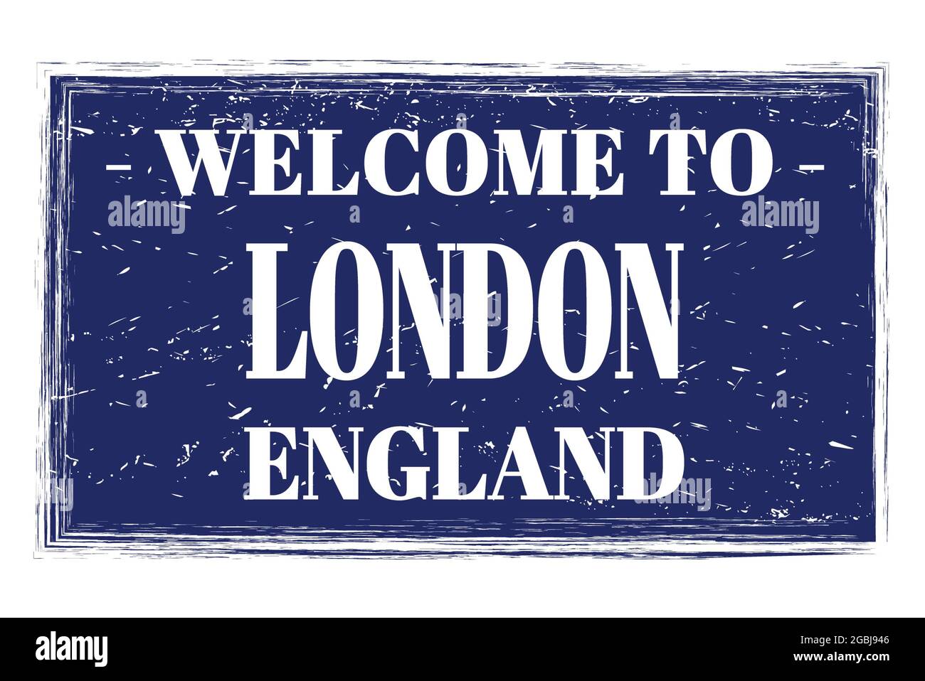 WELCOME TO LONDON - ENGLAND, words written on blue rectangle post stamp ...