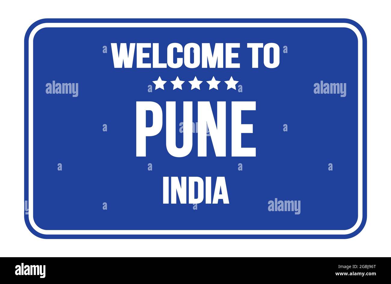 WELCOME TO PUNE - INDIA, on blue rectangle street sign stamp Stock ...