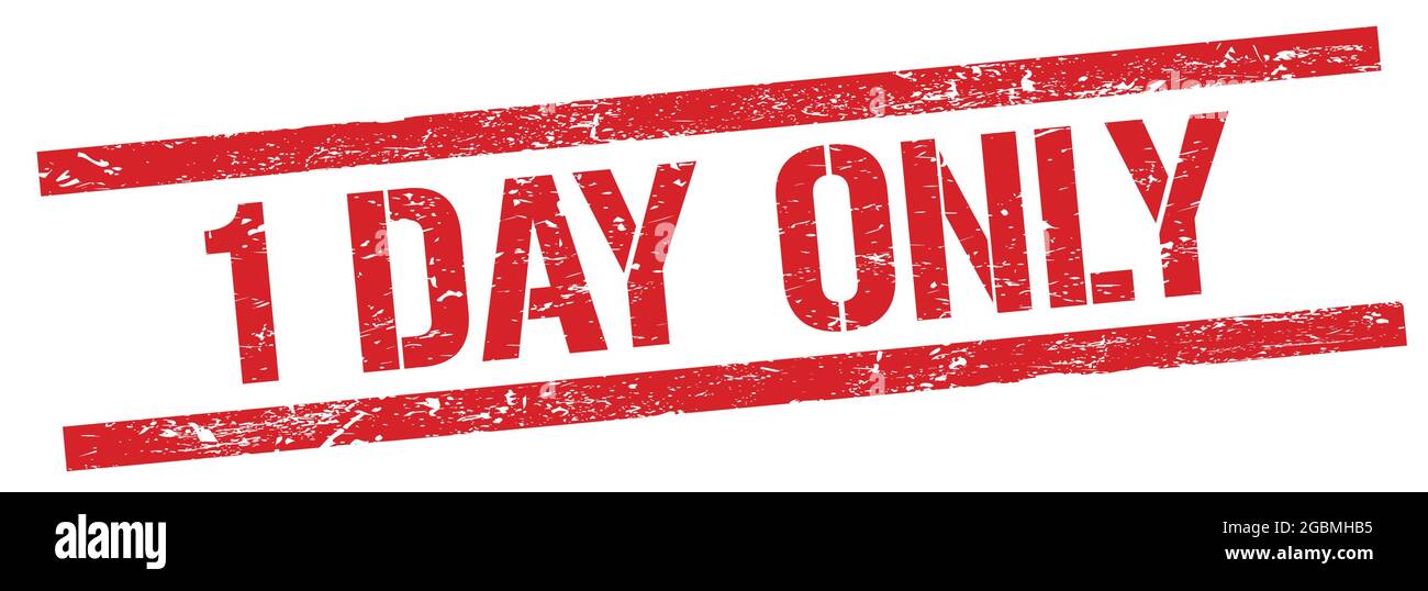 1 DAY ONLY text on red grungy rectangle stamp sign Stock Photo - Alamy