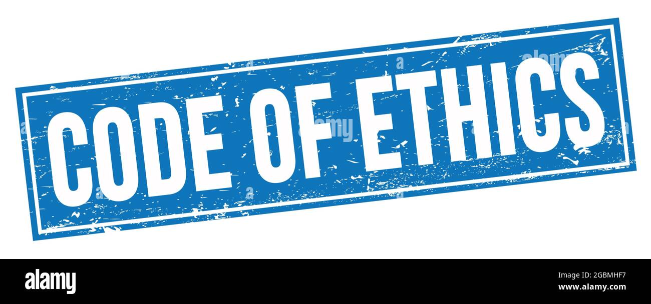 CODE OF ETHICS text on blue grungy rectangle stamp sign Stock Photo - Alamy
